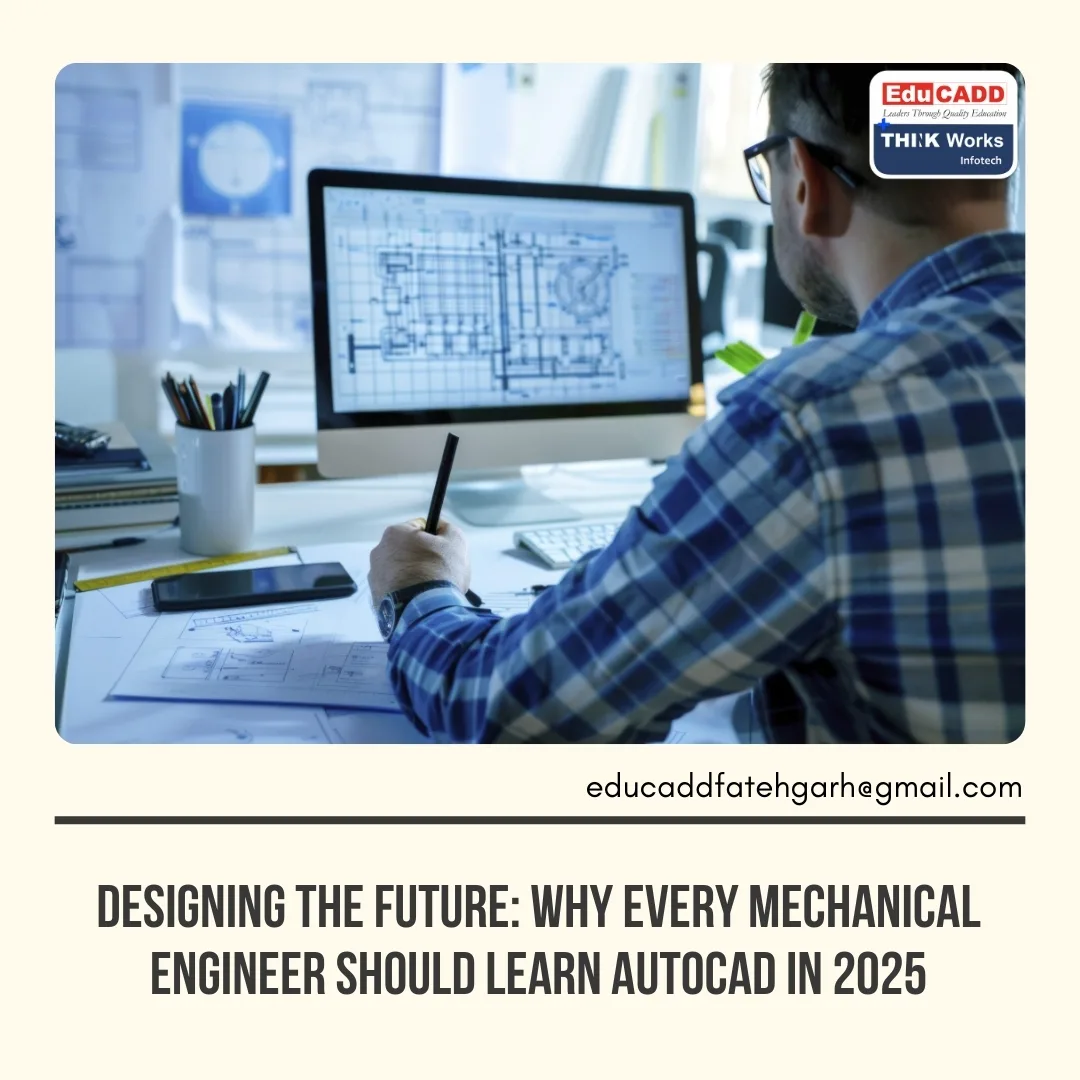 Mechanical Engineer AutoCAD Skills | EduCADD Fatehgarh